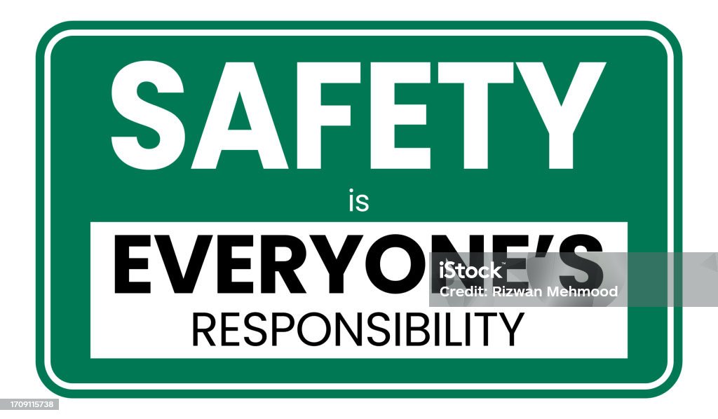 Safety Is Everyone Responsibility Sign Icon Poster Vector Illustration ... Safety Is Everyone Responsibility Sign Icon Poster Vector Illustration ...