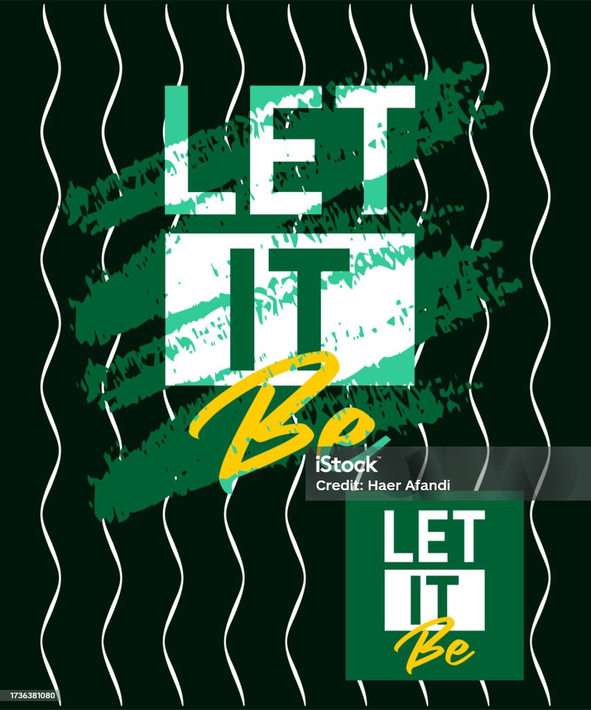 Let It Be Motivational Stroke Typepace Design Short Phrases Design