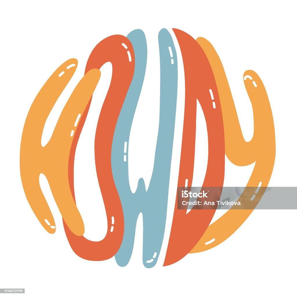 Hand Written Lettering With Phrase Howdy In The Circle Bold Funky