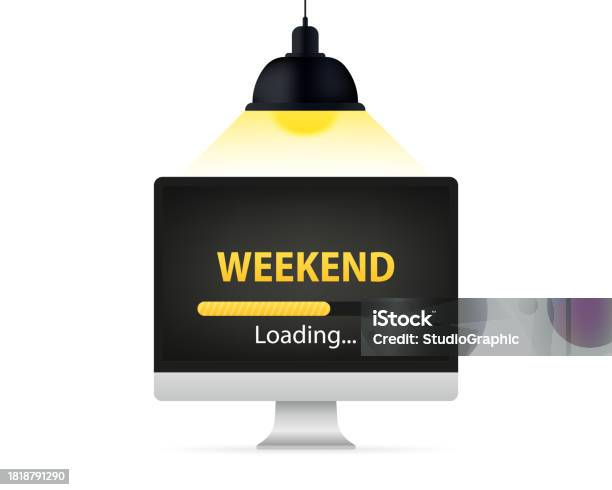 Weekend Loading Business Concept Loading On The Computer Screen Vector ... Weekend Loading Business Concept Loading On The Computer Screen Vector ...