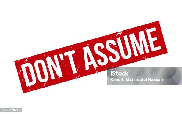 Red Dont Assume Rubber Stamp Seal Vector Stock Illustration - Download ... Red Dont Assume Rubber Stamp Seal Vector Stock Illustration - Download ...