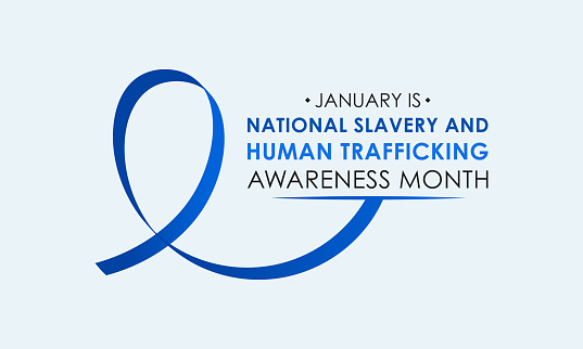 National Slavery And Human Trafficking Prevention Month Is Observed