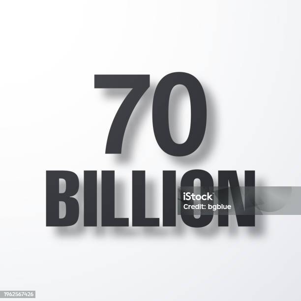 70 Billion Icon With Shadow On White Background Stock Illustration ... 70 Billion Icon With Shadow On White Background Stock Illustration ...
