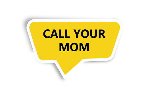 Call Your Mom Call Your Mom Sign Sticker Icon Label Banner Vector Stock