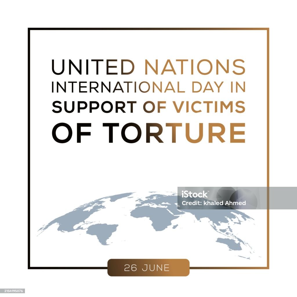 United Nations International Day In Support Of Victims Of Torture Stock