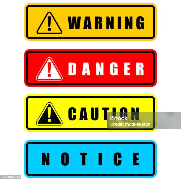 Warning Danger Caution Notice Sign And Label Vector Stock Illustration ... Warning Danger Caution Notice Sign And Label Vector Stock Illustration ...
