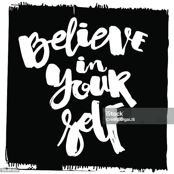 Believe In Yourself Hand Lettering Ink Drawn Motivation Poster Stock