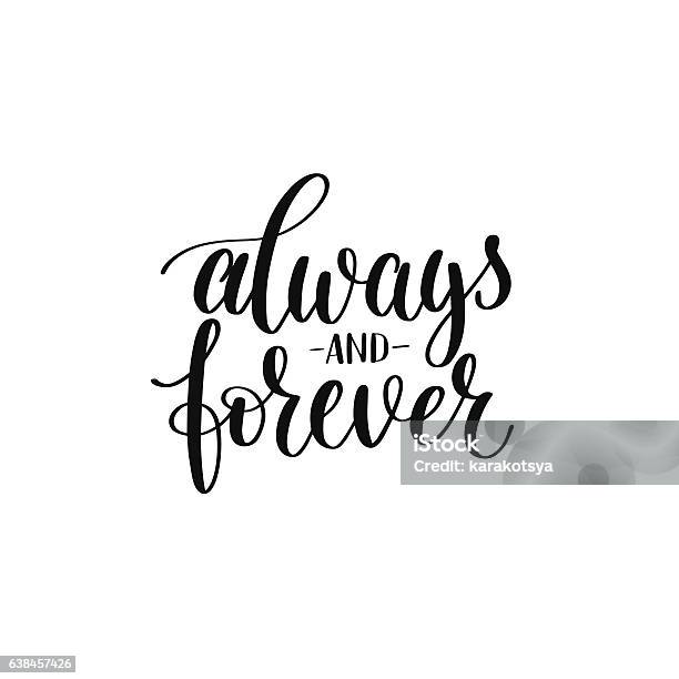 Always And Forever Black White Hand Written Lettering About Love Stock