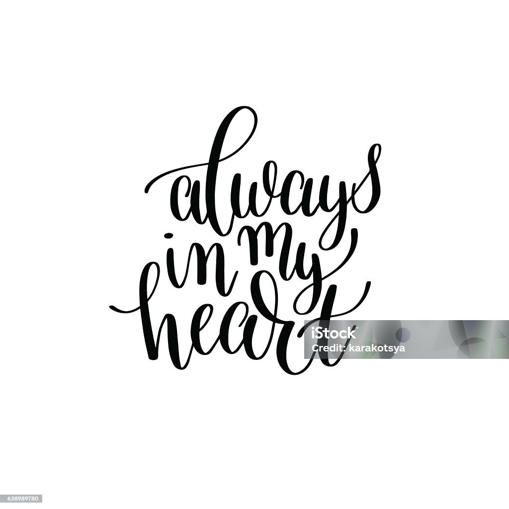Always In My Heart Black And White Hand Written Lettering向量圖形及更多寫圖片