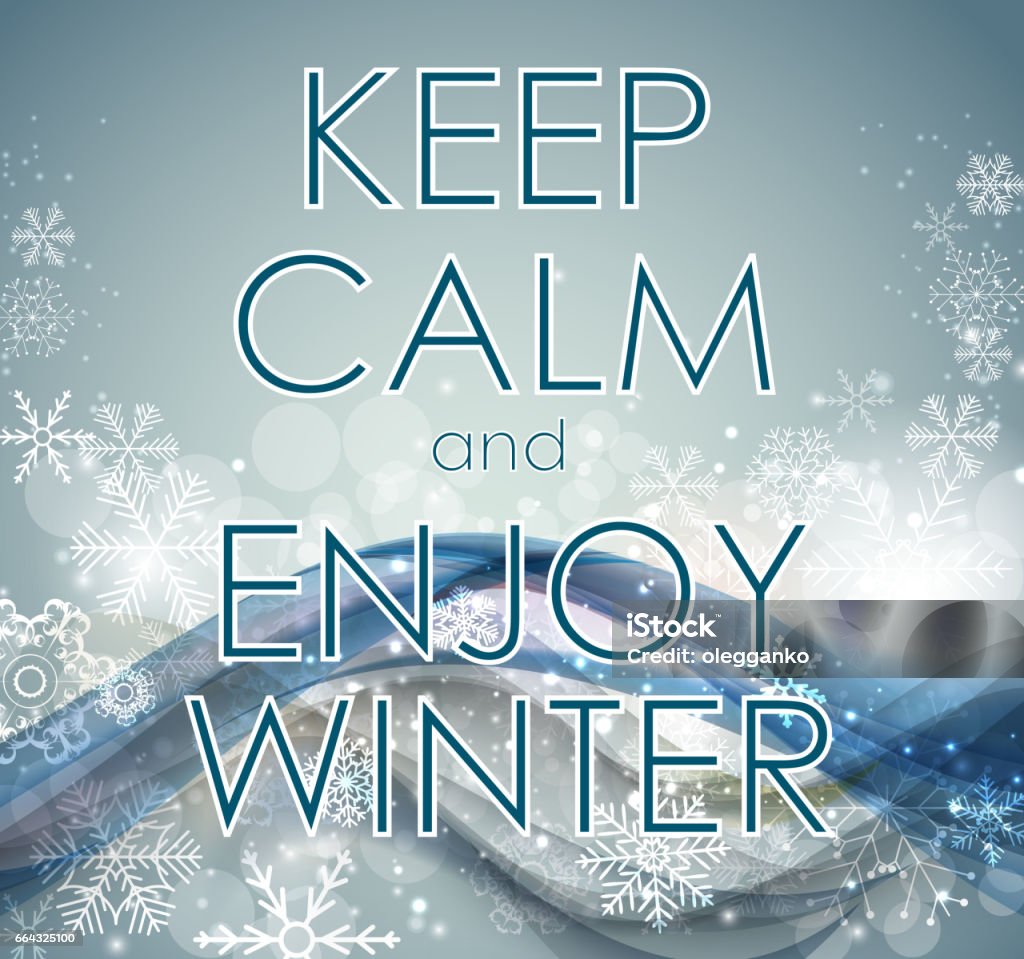 Keep Calm And Enjoy Winter Creative Poster Concept Card Of Invi Stock