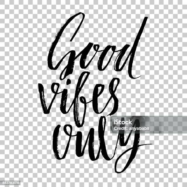 Good Vibes Only Hand Drawn Dry Brush Lettering Modern Calligraphy Typography Poster Grunge