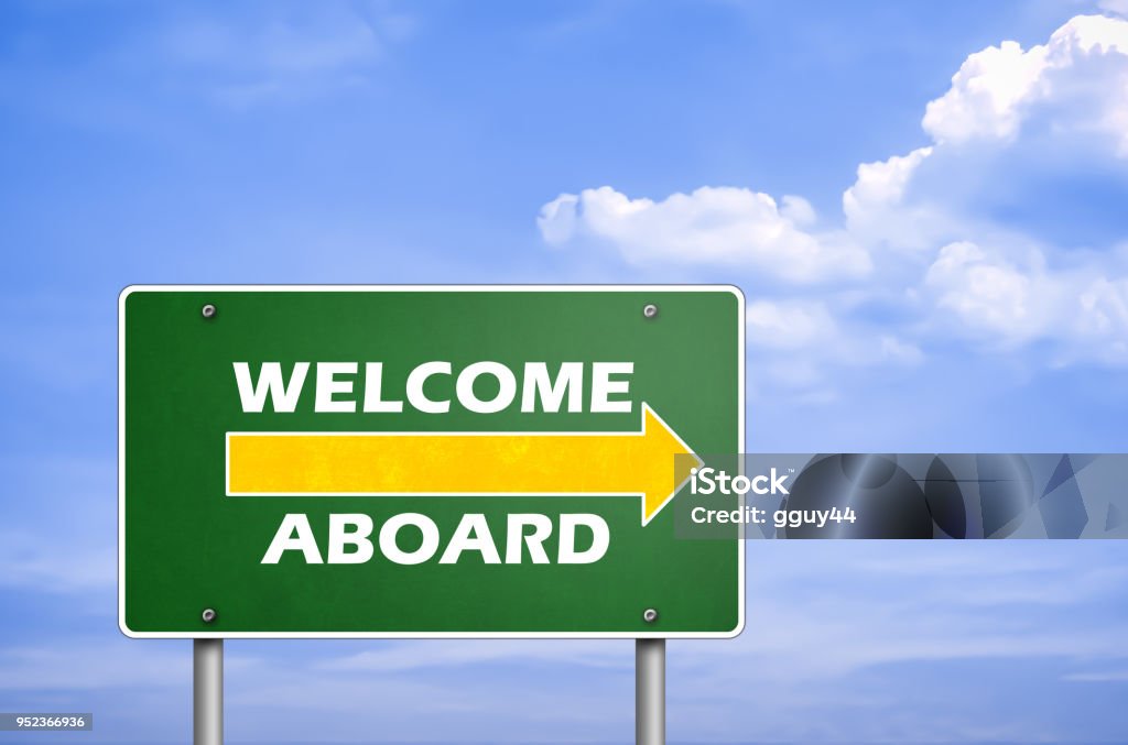 Welcome Aboard Road Sign Greetings Stock Photo - Download Image Now ... Welcome Aboard Road Sign Greetings Stock Photo - Download Image Now ...