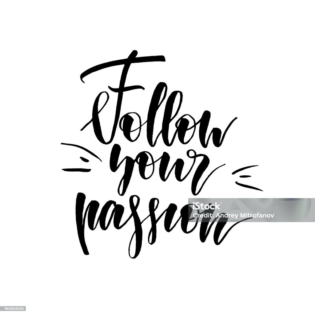 Suivez Votre Passion Texte Manuscrit Calligraphie Moderne Vecteurs
