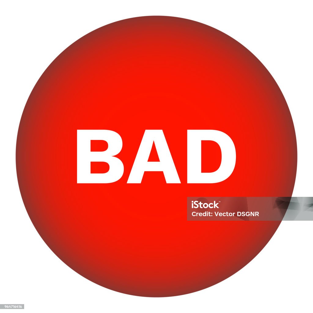 Bad Round Button Red Vector Icon Stock Illustration - Download Image ... Bad Round Button Red Vector Icon Stock Illustration - Download Image ...