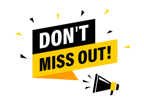 Dont Miss Out Illustrations, Royalty-Free Vector Graphics & Clip Art ... Dont Miss Out Illustrations, Royalty-Free Vector Graphics & Clip Art ...