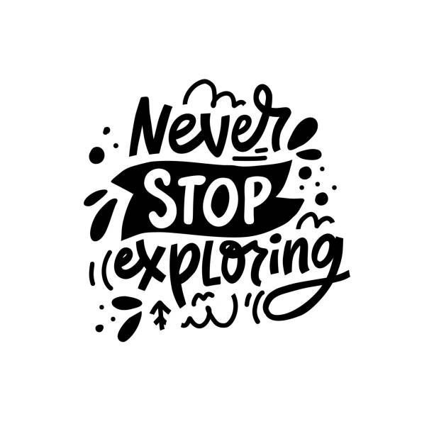 Never Stop Exploring Illustrations, Royalty-Free Vector Graphics & Clip ... Never Stop Exploring Illustrations, Royalty-Free Vector Graphics & Clip ...